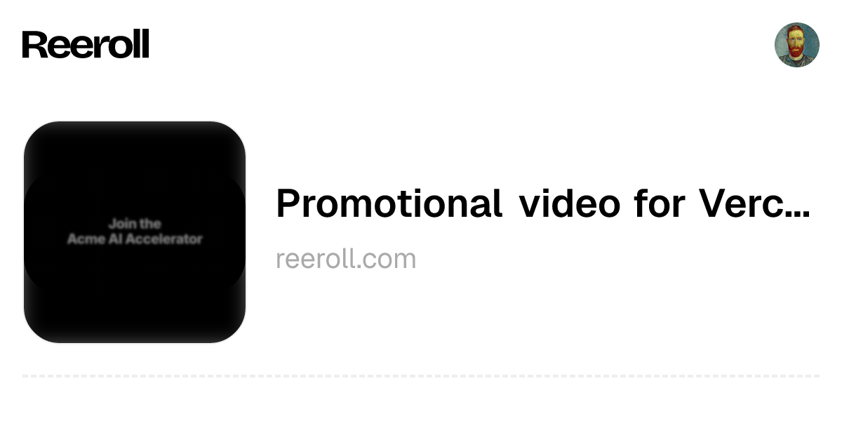 Promotional video for Vercel AI Accelerator • Reeroll
